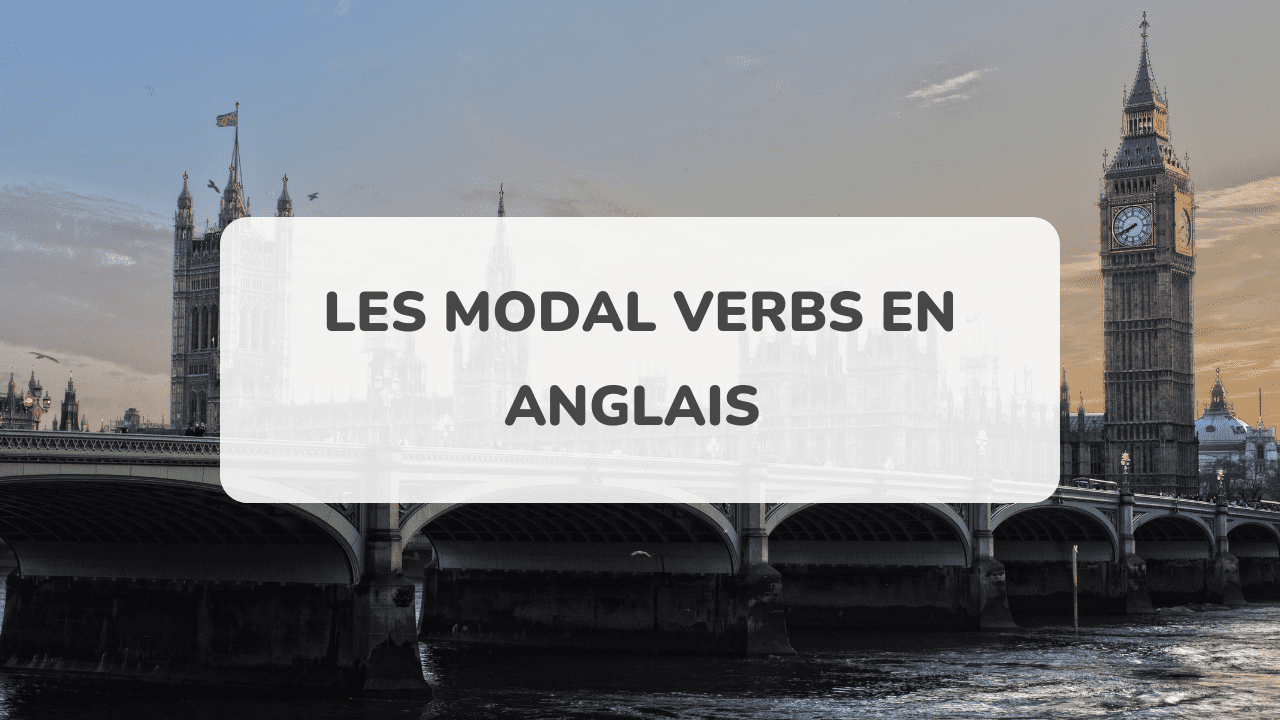 Les modaux en anglais : Liste complète et fonctions (PDF)