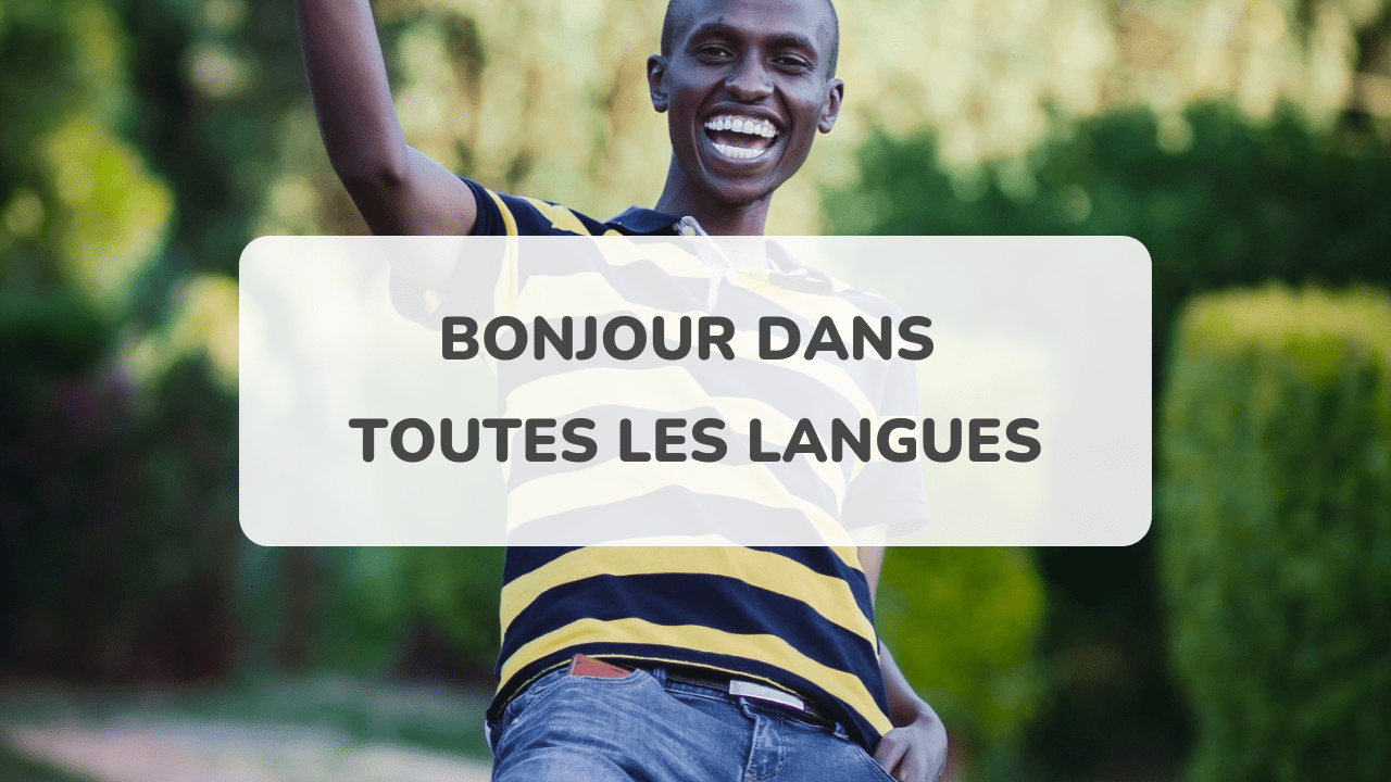 Comment dire "Bonjour" dans toutes les langues ? | AmazingTalker®